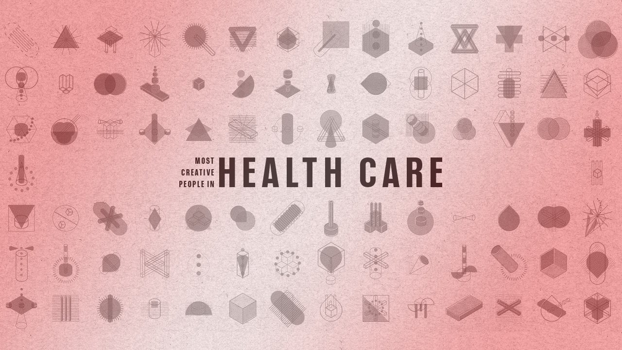The Most Creative People In Health Care, 2014 - Fast Company