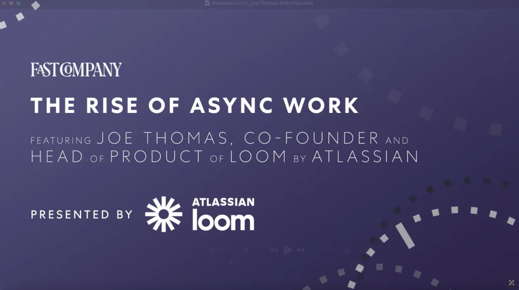 The Rise of Async Work [Podcast] - Fast Company