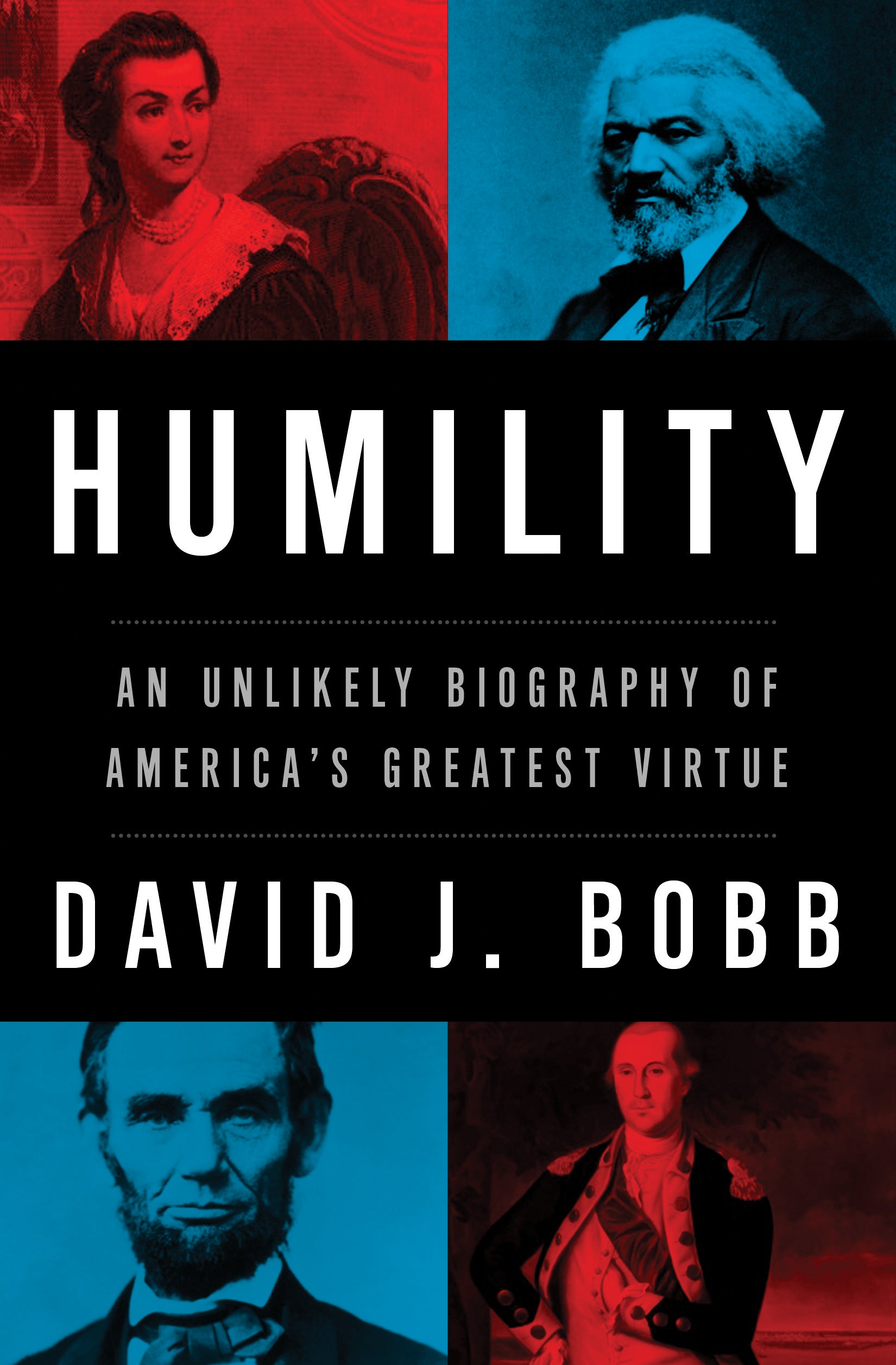 Benjamin Franklin, George Washington, And The Power Of Humility In ...