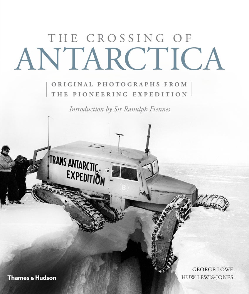 9 Rare Photos Of The First Crossing Of Antarctica - Fast Company