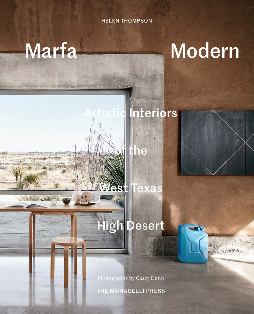 Tour The Modern Architecture Of Marfa, West Texas's Artist Oasis - Fast ...