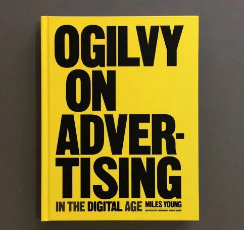 Why David Ogilvy's Advertising Bible Is Getting A Modern Update - Fast ...