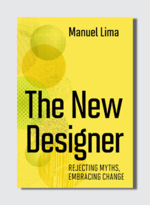 Manuel Lima redesigns design in his book, 'The New Designer'